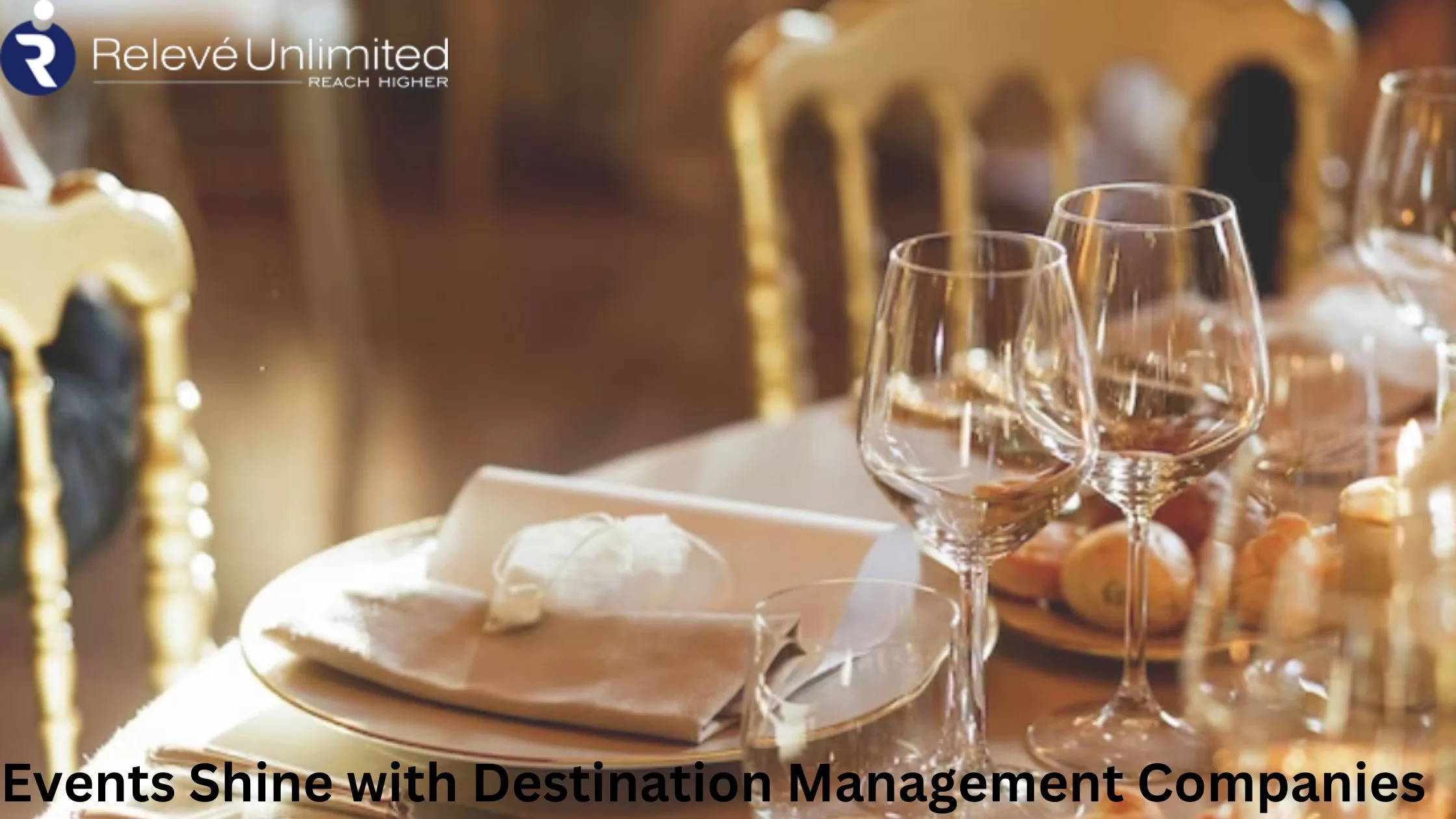 Events Shine with Destination Management Companies